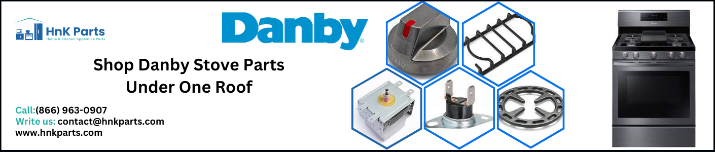 Danby Stove Parts - HnKParts
