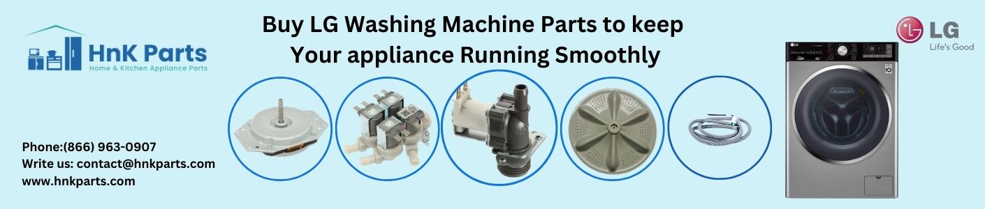 LG Washing Machine Parts | Parts for LG Washer Machine - HnKParts