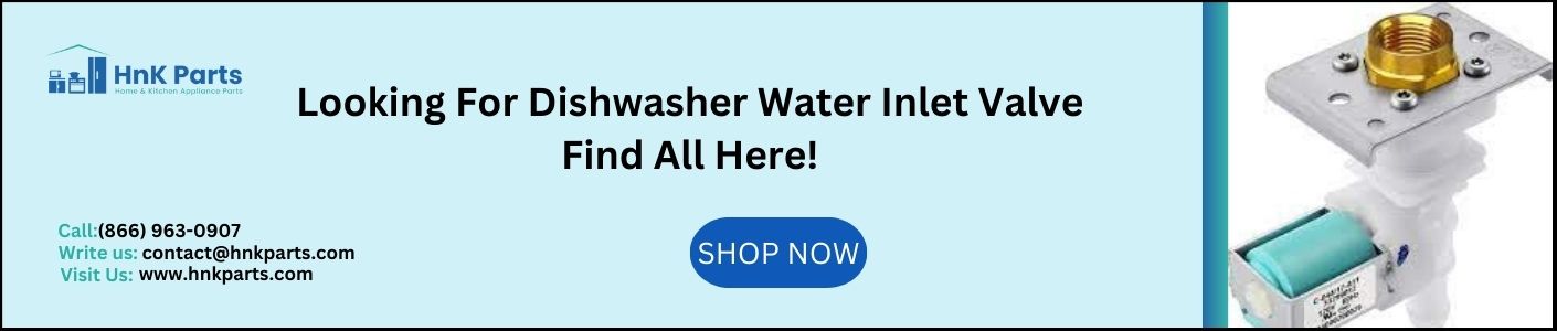 Dishwasher Water Inlet Valves - HnKParts