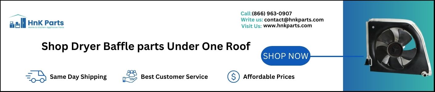 Dryer Baffle | Dryer baffle Replacement Parts - HnKParts