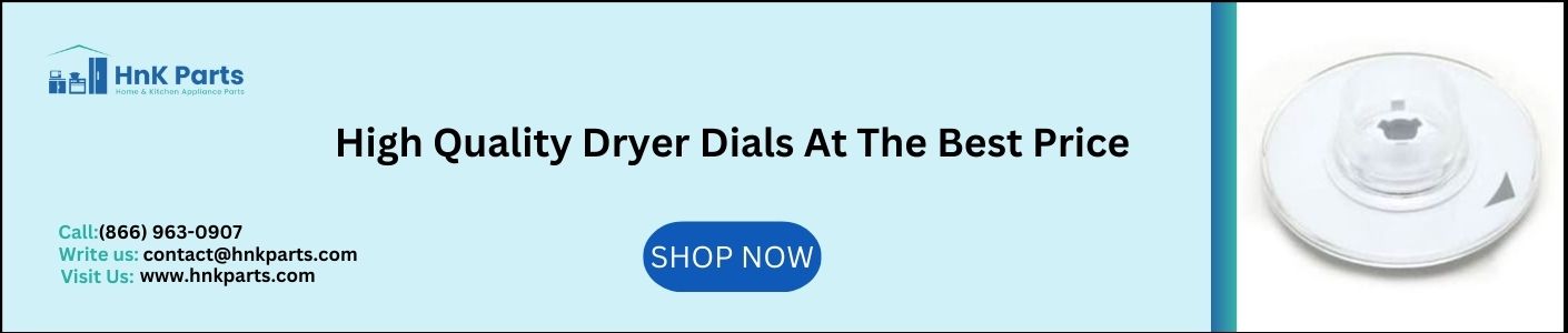 Dryer Dial | Dryer Dial Replacement - HnKParts