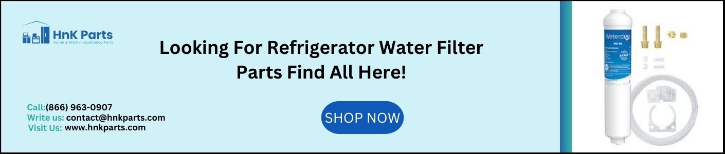 Refrigerator Water Filter | Refrigerator Water Filter Replacement Parts ...