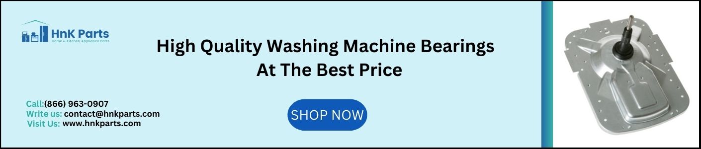 Washing Machine Bearings | Washing Machine Parts - HnKParts