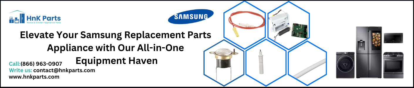 Samsung Replacement Parts and Accessories - HnKParts