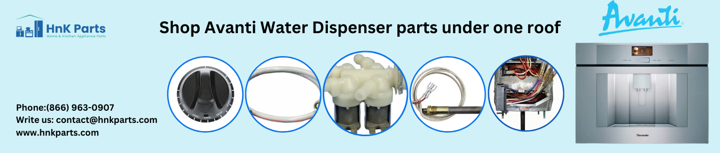 avanti water dispenser parts - HnKParts