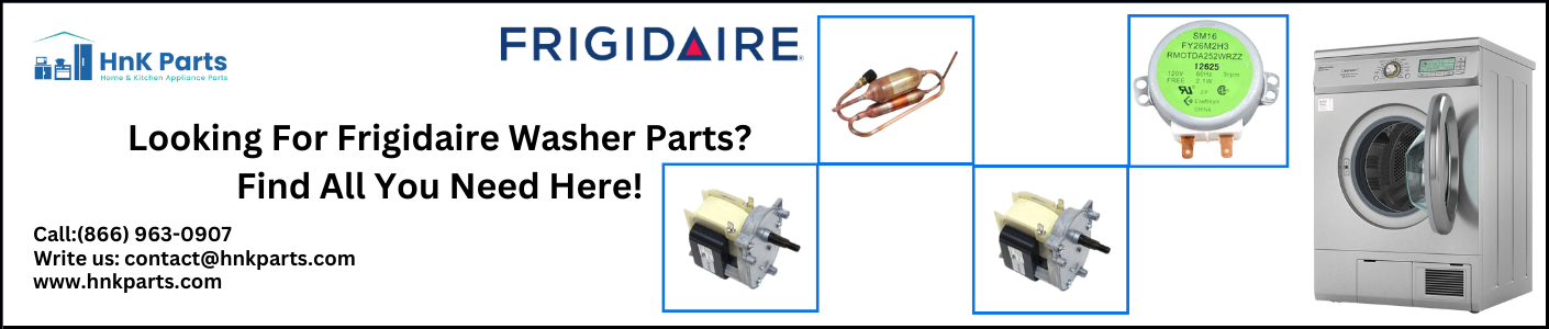 Frigidaire Washer Parts -HnKParts